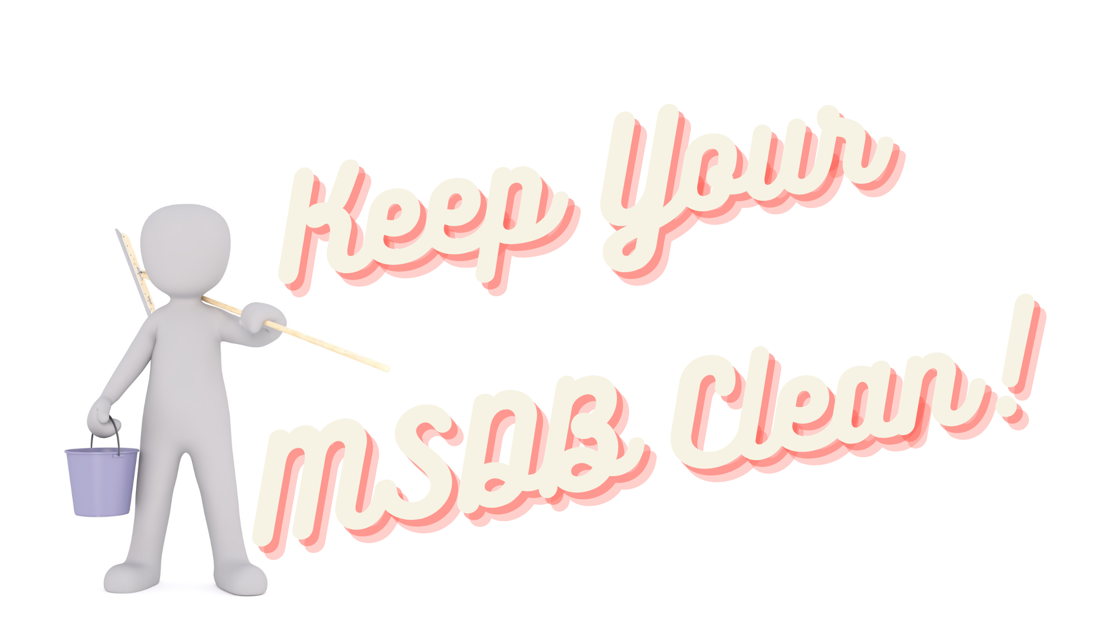 Keep Your MSDB Clean - Eitan Blumin's blog