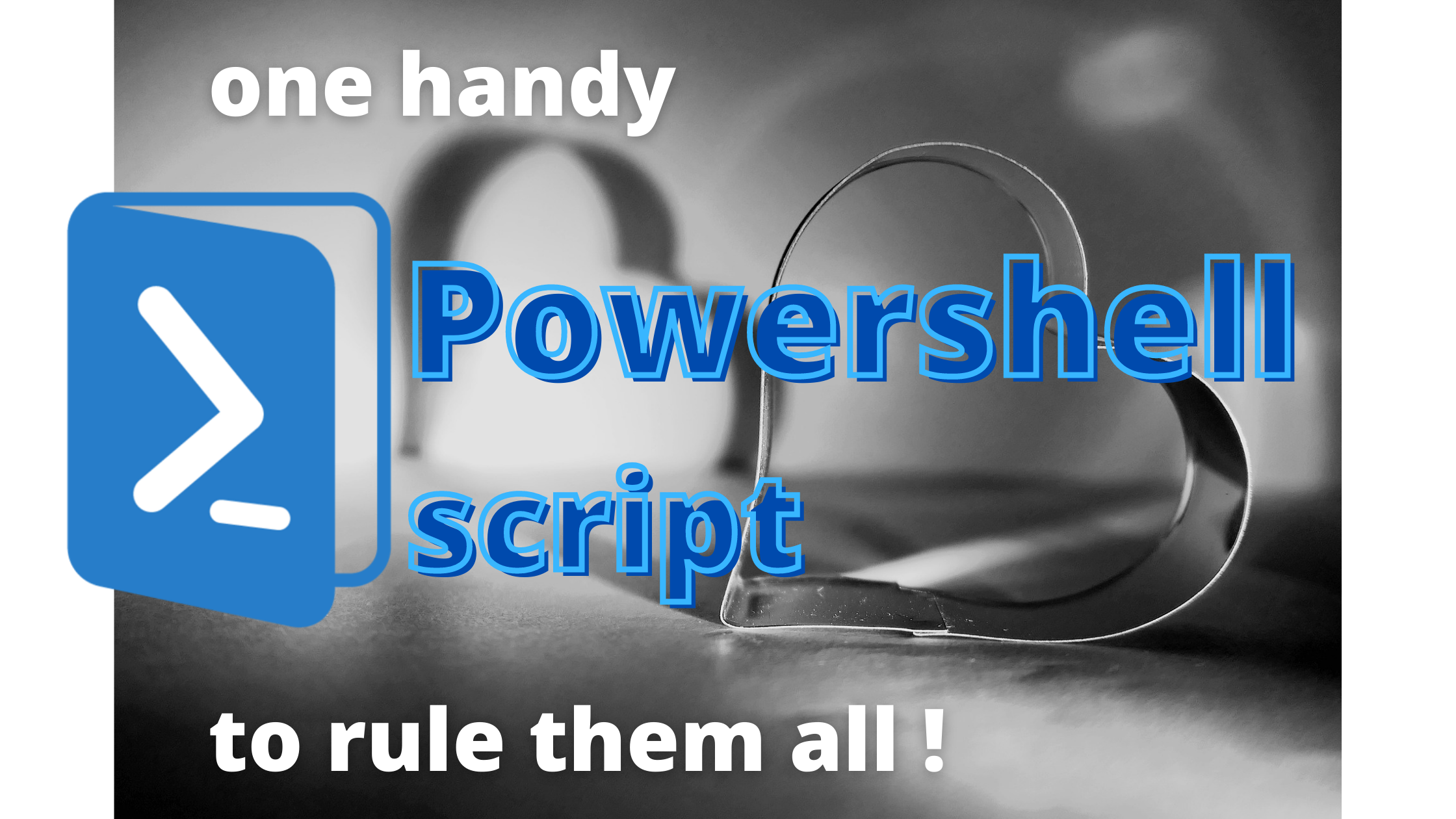 One handy Powershell script template to rule them all - Eitan Blumin's blog